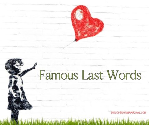 Famous last words - Dr. Gerry Lewis